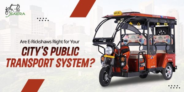 Saera Electric Auto - Best Electric Vehicle/E-Rickshaw Manufacturers in ...